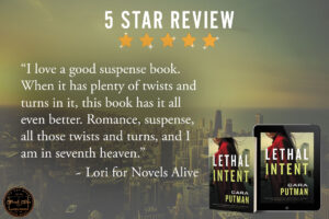 Novels Alive | 5 STAR REVIEW: LETHAL INTENT by Cara Putnam