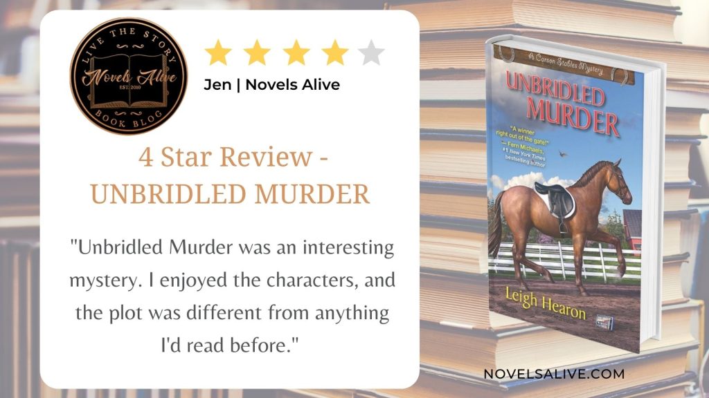 Novels Alive | 4 STAR REVIEW: UNBRIDLED MURDER by Leigh Hearon
