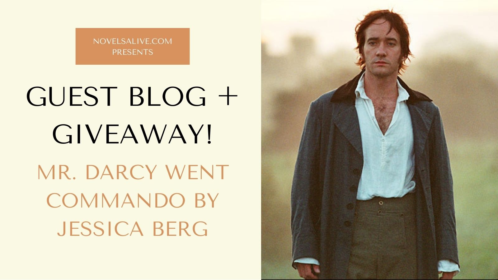 Novels Alive | GUEST BLOG: Mr. Darcy Went Commando by Jessica Berg Plus ...