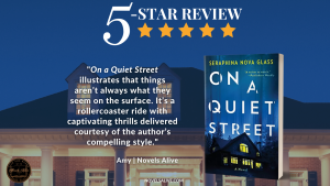 Novels Alive | 5-STAR REVIEW: ﻿ON A QUIET STREET By Seraphina Nova Glass