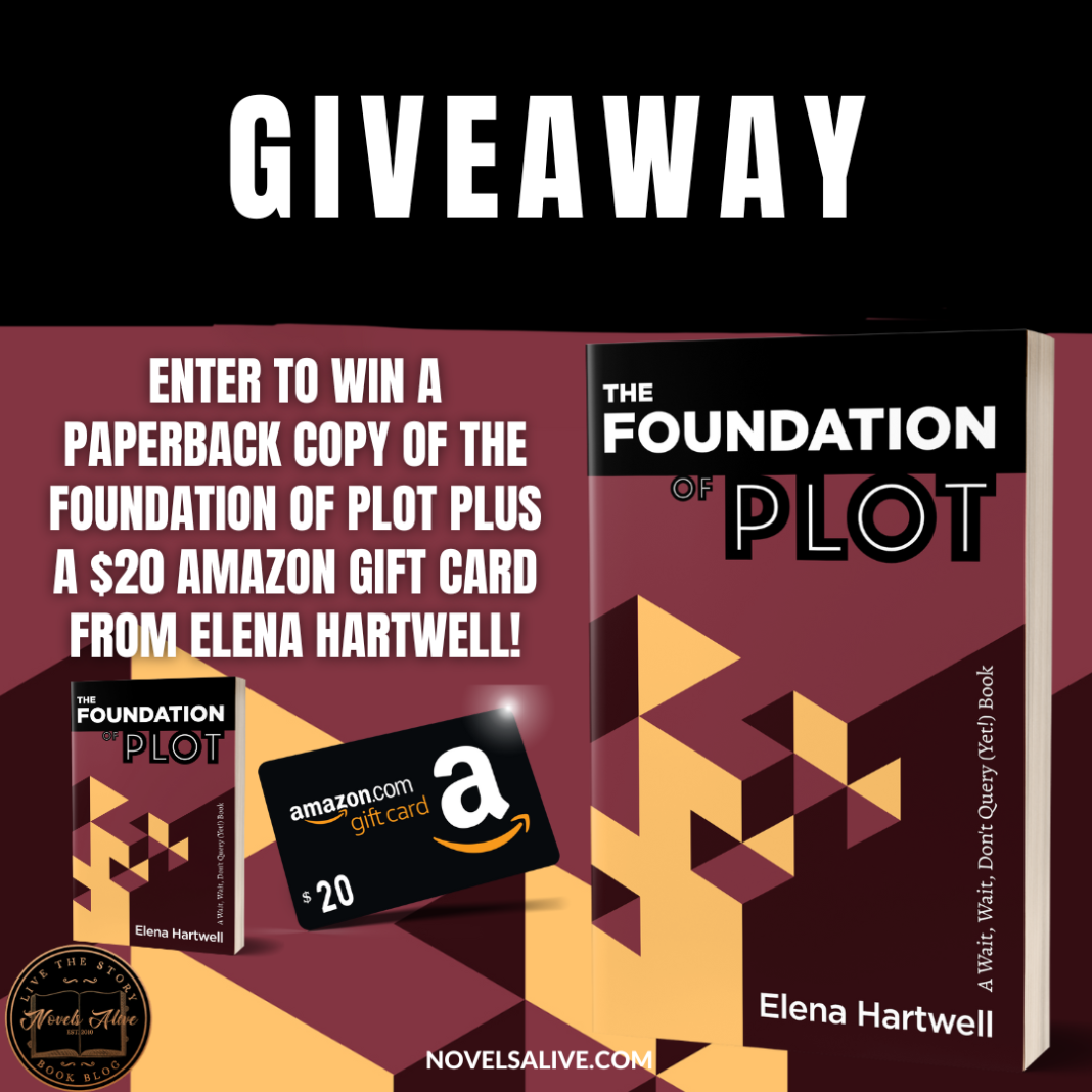 Novels Alive | SPOTLIGHT: THE FOUNDATION OF PLOT by Elena Hartwell Plus ...