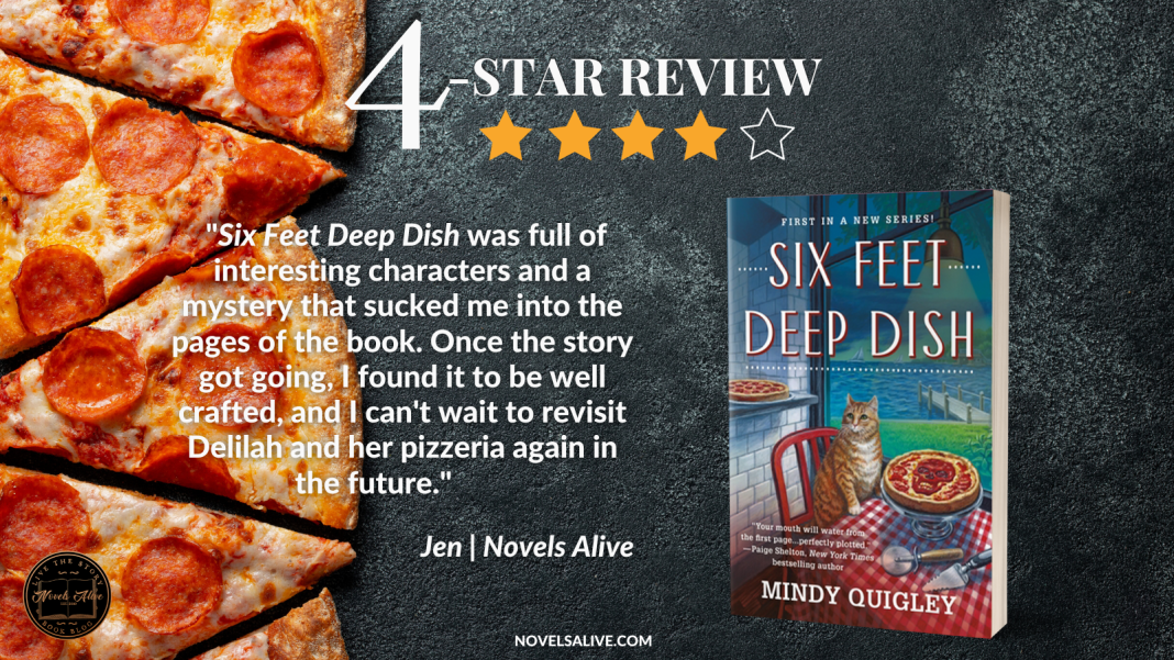 Novels Alive | 4-STAR REVIEW: SIX FEET DEEP DISH by Mindy Quigley