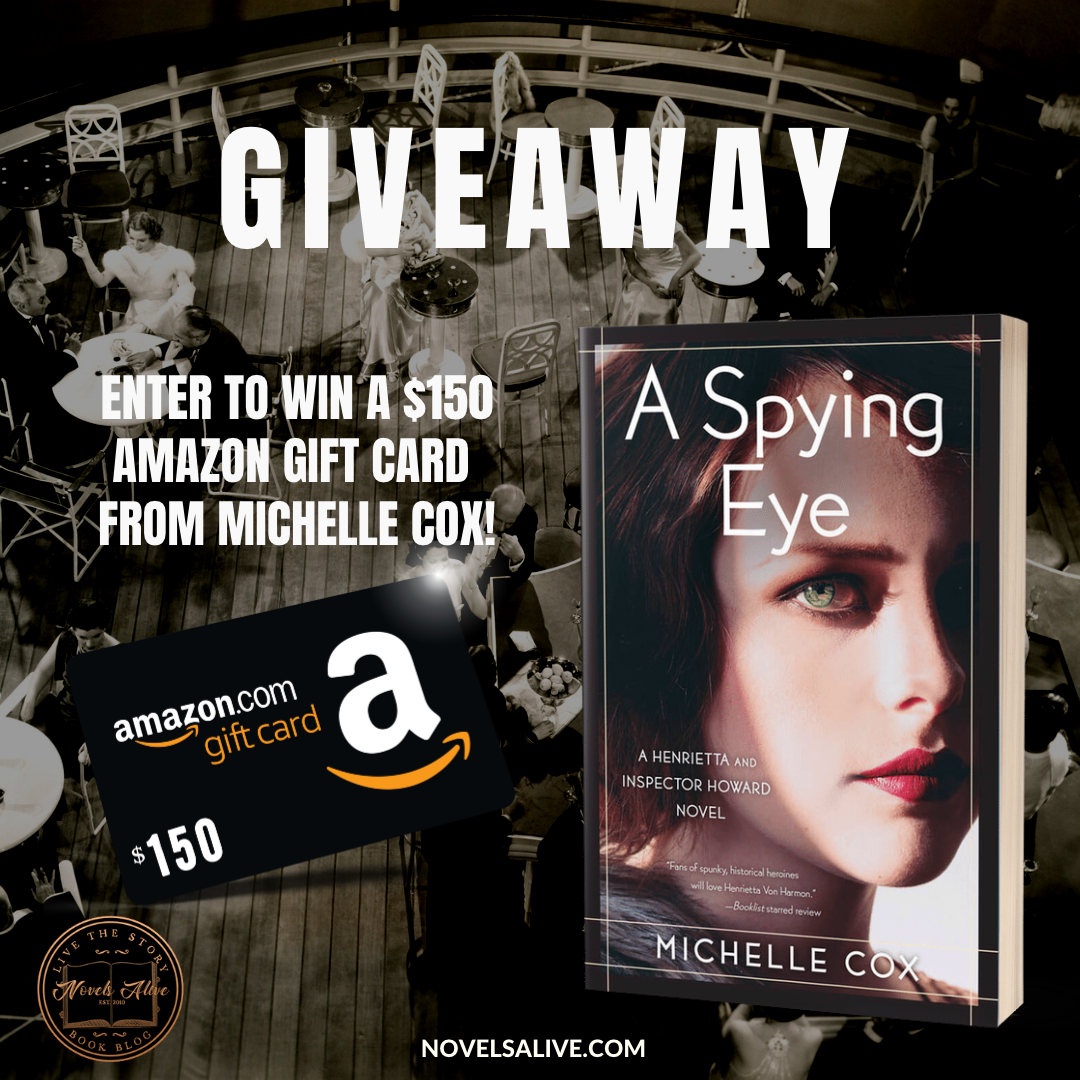 Novels Alive | SPOTLIGHT: A SPYING EYE by Michelle Cox Plus Giveaway!