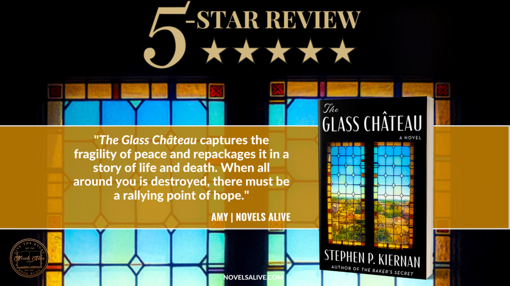 Novels Alive | 5-STAR REVIEW: THE GLASS CHATEAU by Stephen P. Kiernan