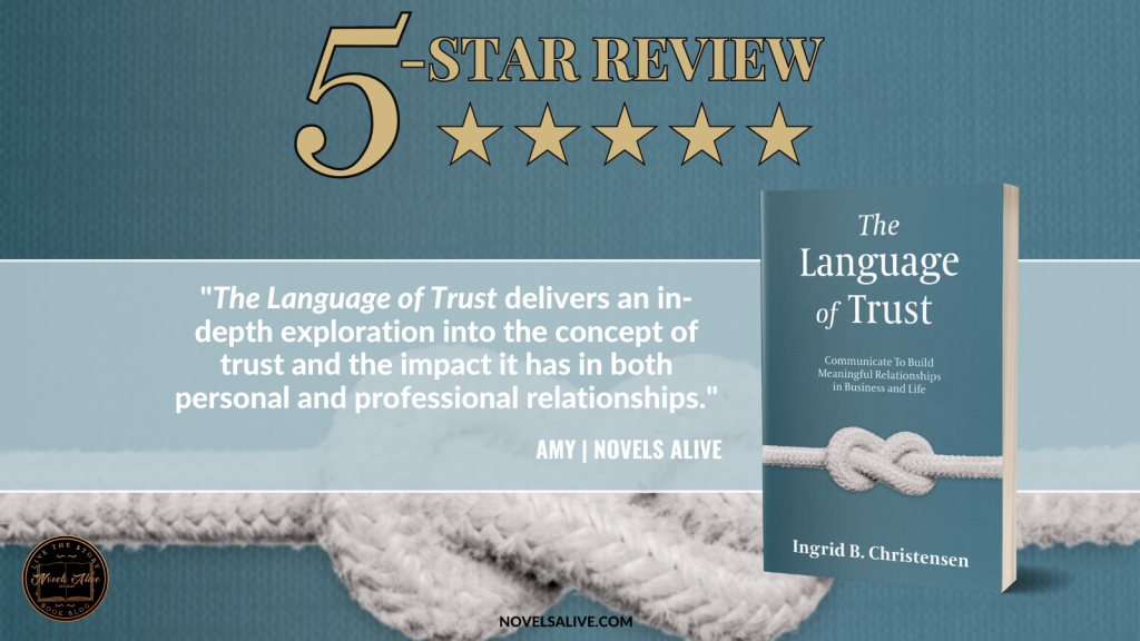 Novels Alive | 5-STAR REVIEW: THE LANGUAGE OF TRUST by Ingrid Christensen