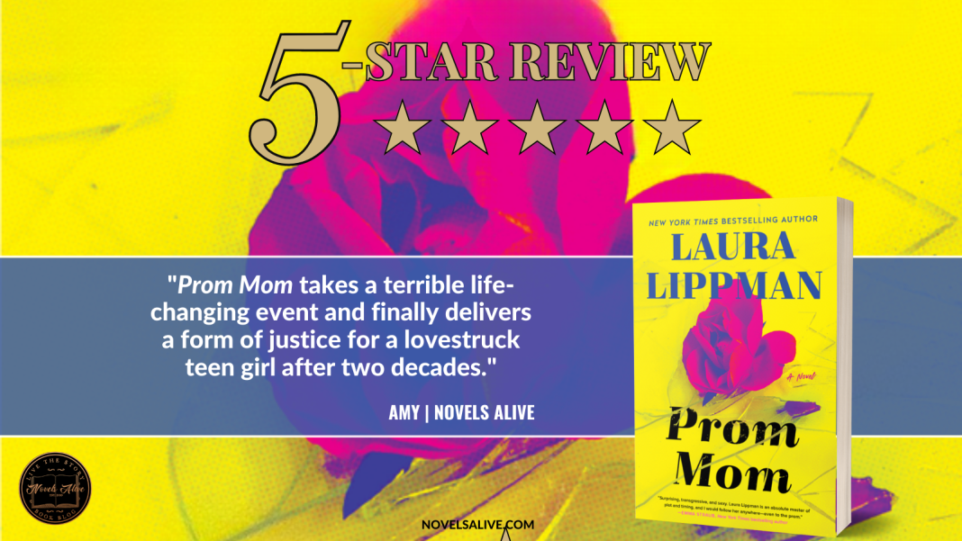 Novels Alive | 5-STAR REVIEW: PROM MOM by Laura Lippman