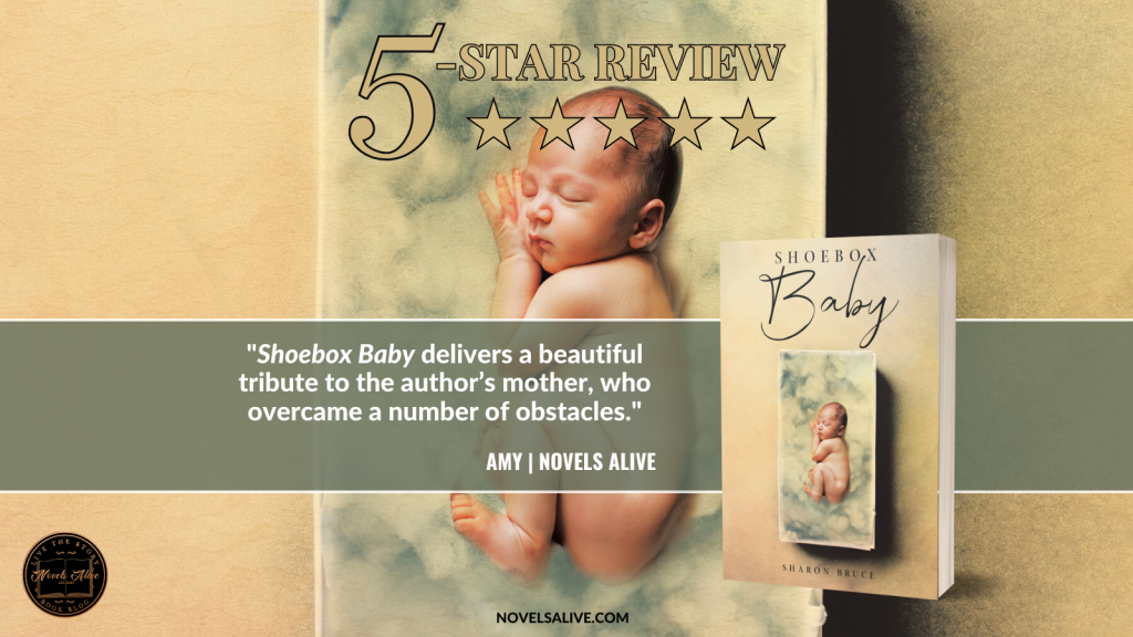 Novels Alive | 5-STAR REVIEW: SHOEBOX BABY by Sharon Bruce