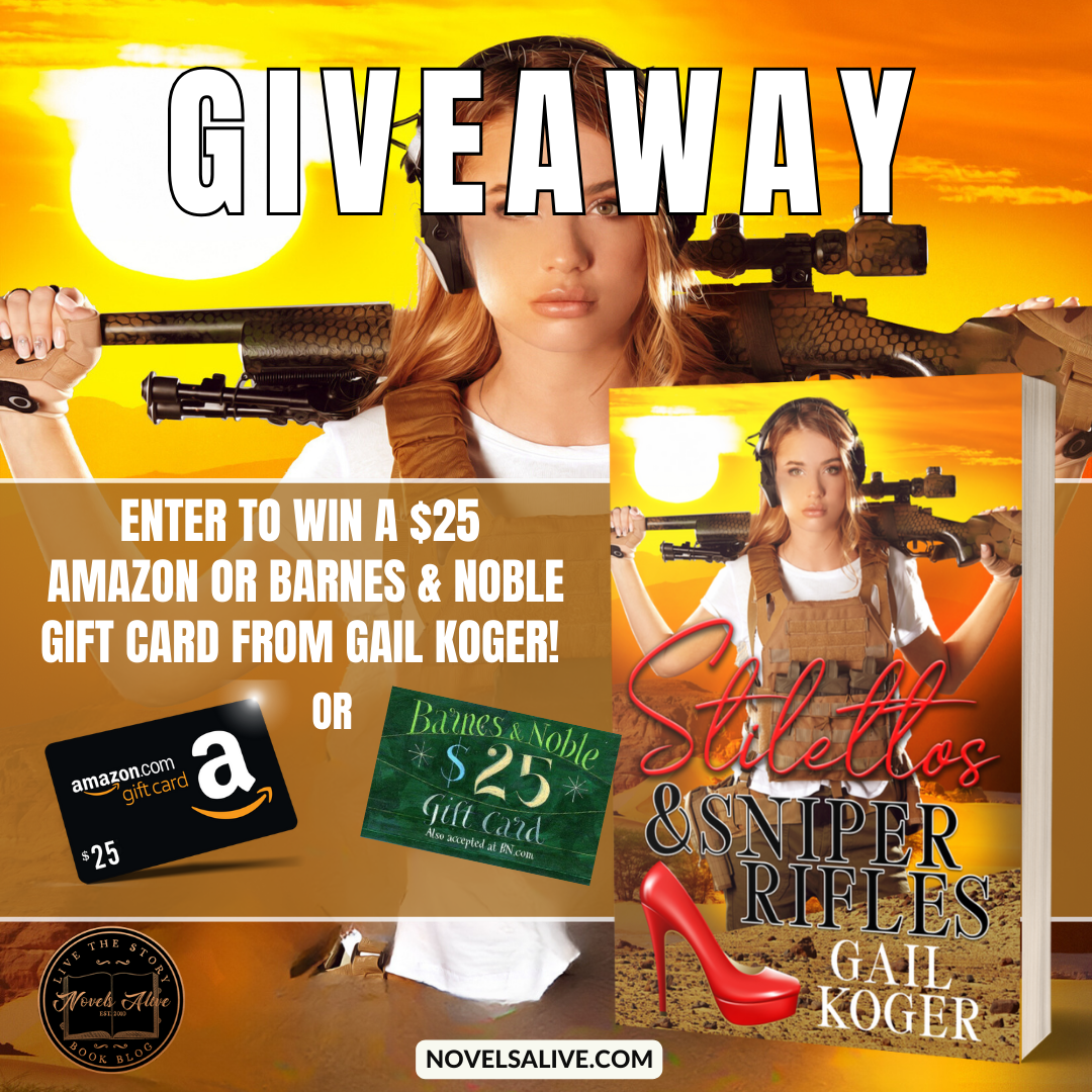 Novels Alive | SPOTLIGHT: STILETTOS AND SNIPER RIFLES by Gail Koger Plus Giveaway!