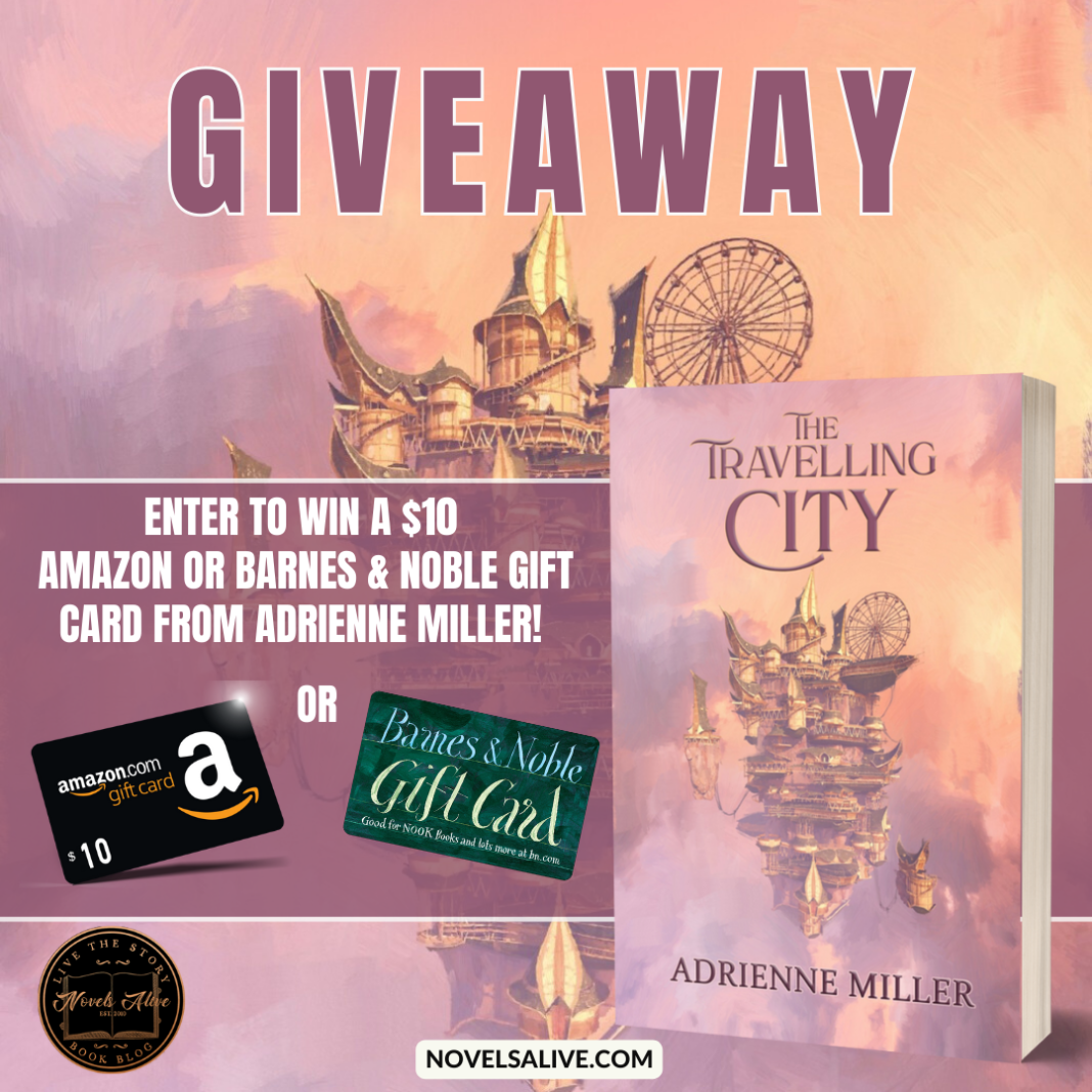 Novels Alive | SPOTLIGHT: THE TRAVELLING CITY by Adrienne Miller Plus ...