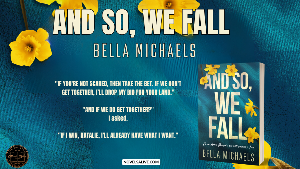 Novels Alive | NEW RELEASE: AND SO, WE FALL by Bella Michaels