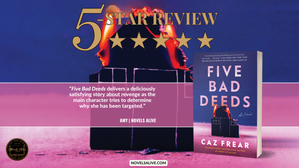 Novels Alive | 5-STAR REVIEW: FIVE BAD DEEDS by Caz Frear