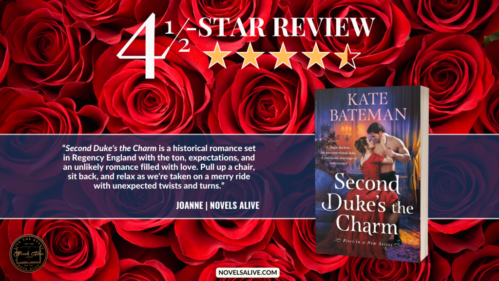 Novels Alive | 4.5-STAR REVIEW: SECOND DUKE'S THE CHARM by Kate Bateman