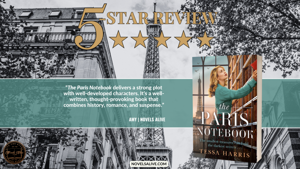 Novels Alive | 5-STAR REVIEW: THE PARIS NOTEBOOK By Tessa Harris