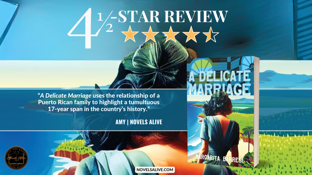 Novels Alive | 4.5-STAR REVIEW: A DELICATE MARRIAGE by Margarita Barresi