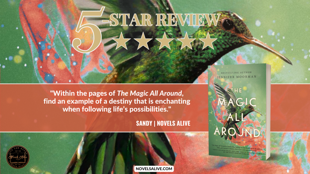 Novels Alive | 5-STAR REVIEW: THE MAGIC ALL AROUND by Jennifer Moorman