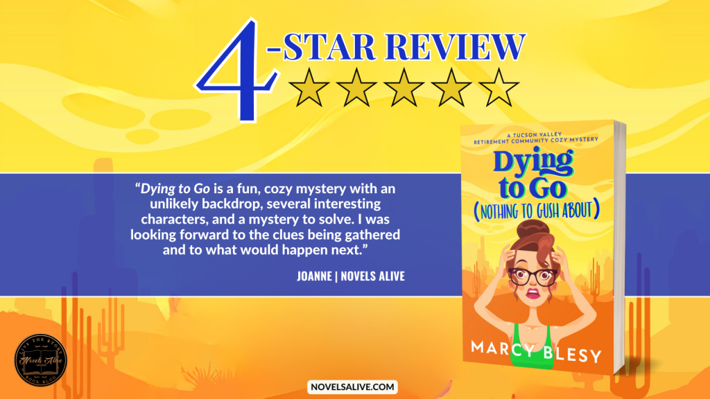 Novels Alive | 4-STAR REVIEW: DYING TO GO by Marcy Blesy