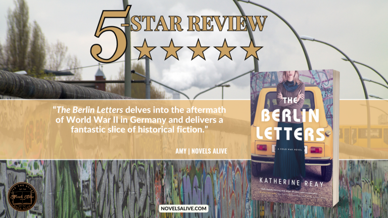 Novels Alive | 5-STAR REVIEW: THE BERLIN LETTERS by Katherine Reay