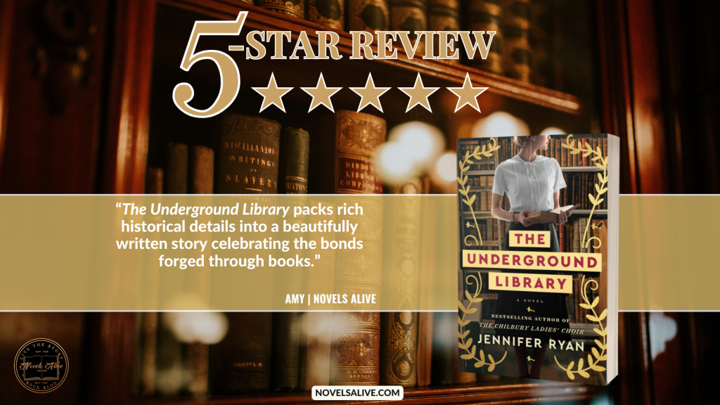 Novels Alive | 5-STAR REVIEW: THE UNDERGROUND LIBRARY by Jennifer Ryan