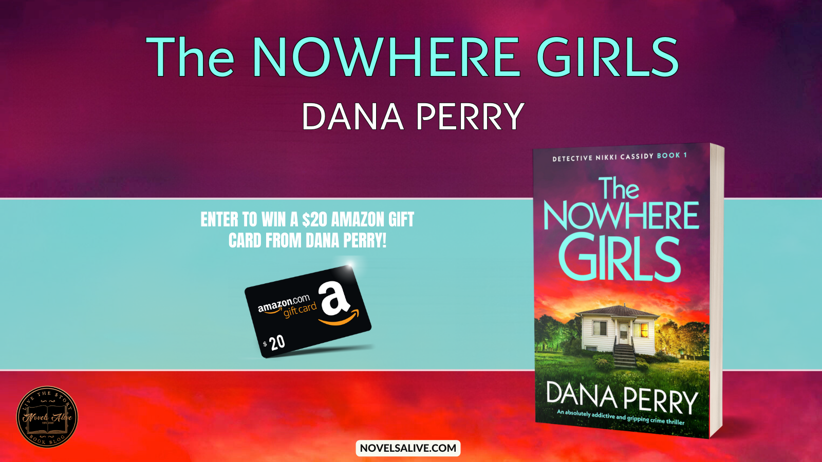 Novels Alive | SPOTLIGHT: THE NOWHERE GIRLS by Dana Perry Plus Giveaway!