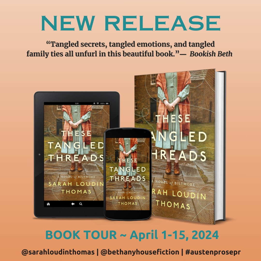 Novels Alive | 5-STAR REVIEW: THESE TANGLED THREADS by Sarah Loudin Thomas