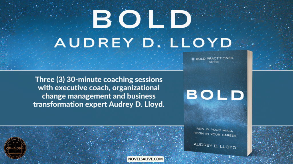 Novels Alive | SPOTLIGHT: BOLD by Audrey D. Lloyd Plus Giveaway!