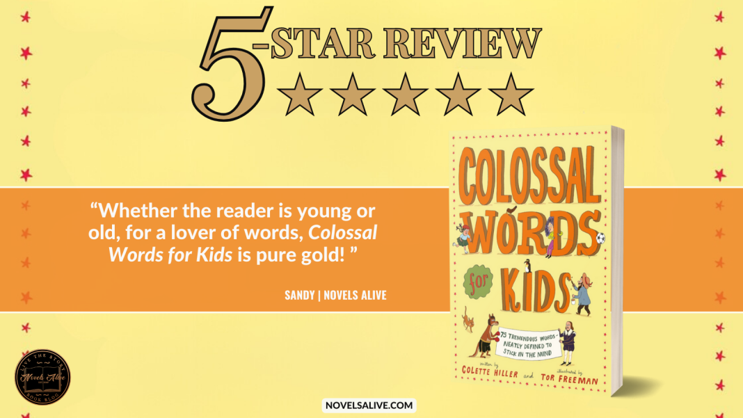 Novels Alive | 5-STAR REVIEW: COLOSSAL WORDS FOR KIDS by Colette Hiller
