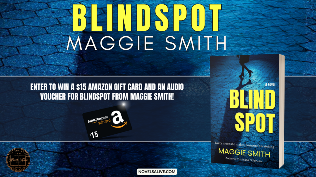 Novels Alive | SPOTLIGHT: BLINDSPOT by Maggie Smith Plus GIVEAWAY!