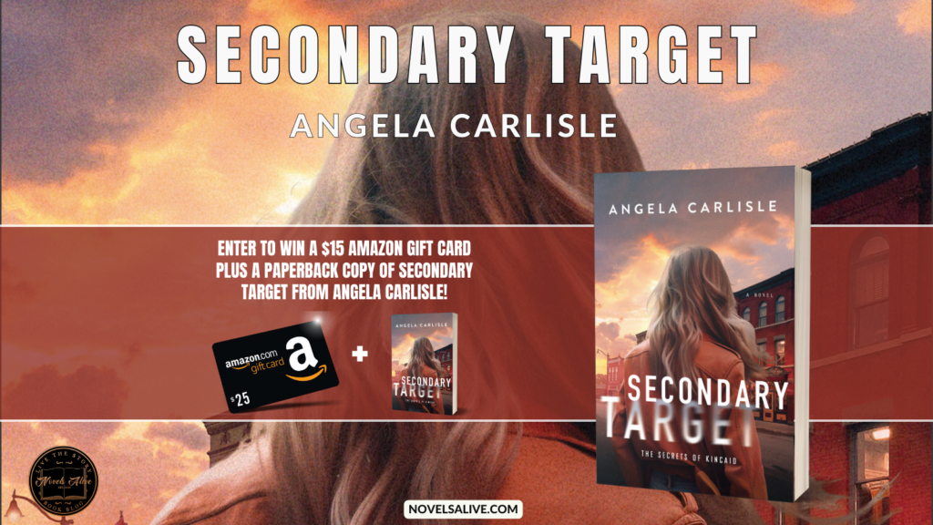Novels Alive | SPOTLIGHT: SECONDARY TARGET by Angela Carlisle Plus ...