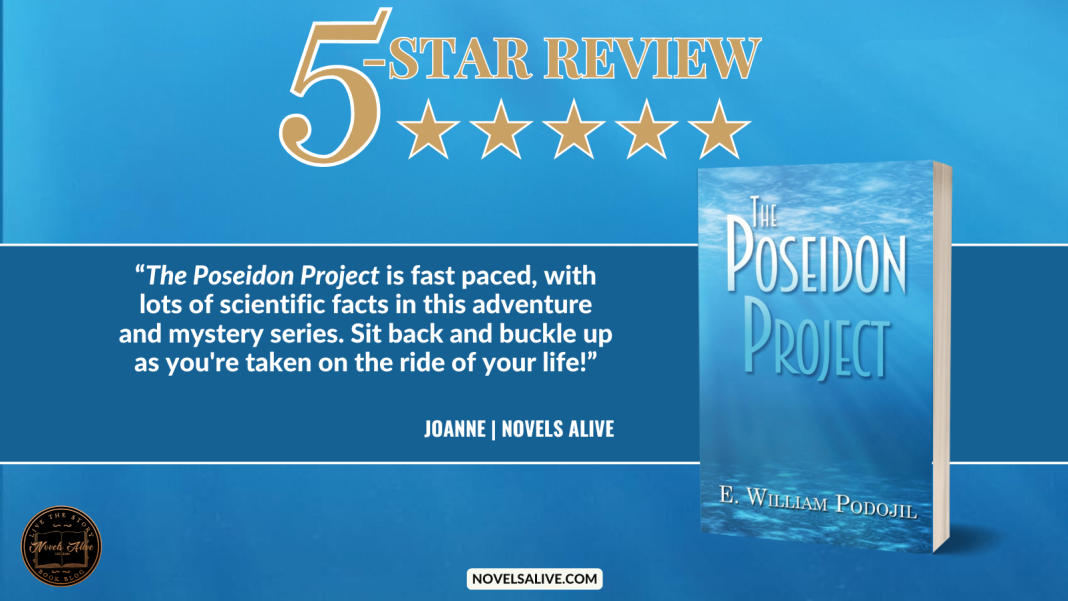Novels Alive | 5-STAR REVIEW: THE POSEIDON PROJECT by E William Podojil