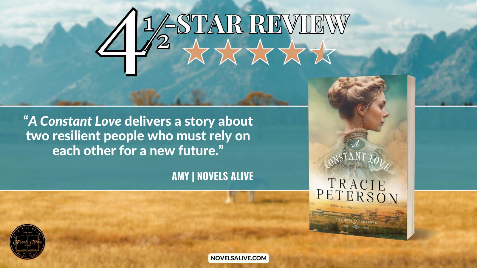 Novels Alive | 4.5-STAR REVIEW: A CONSTANT LOVE by Tracie Peterson