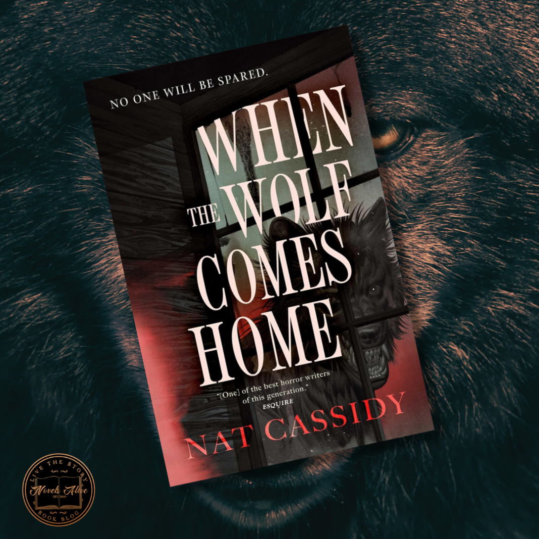 Novels Alive | 5-STAR REVIEW: WHEN THE WOLF COMES HOME by Nat Cassidy