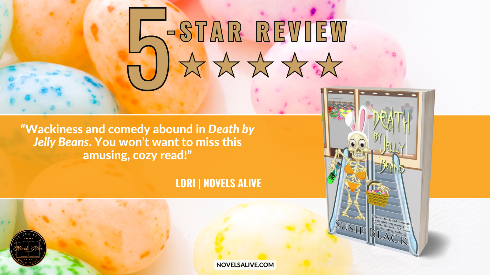 Novels Alive | 5-STAR REVIEW: DEATH BY JELLY BEANS by Susie Black
