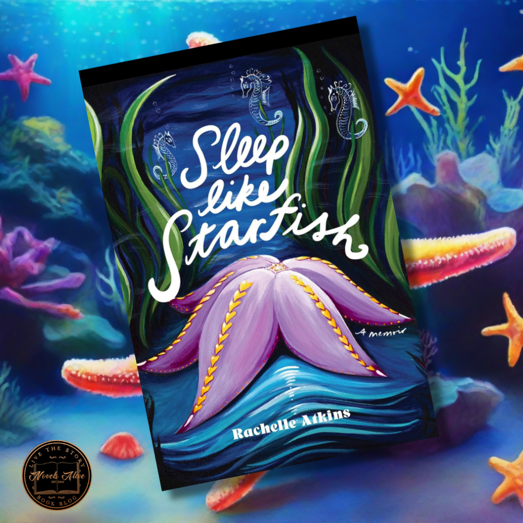 Novels Alive | 3-STAR REVIEW: SLEEP LIKE STARFISH by Rachelle Atkins