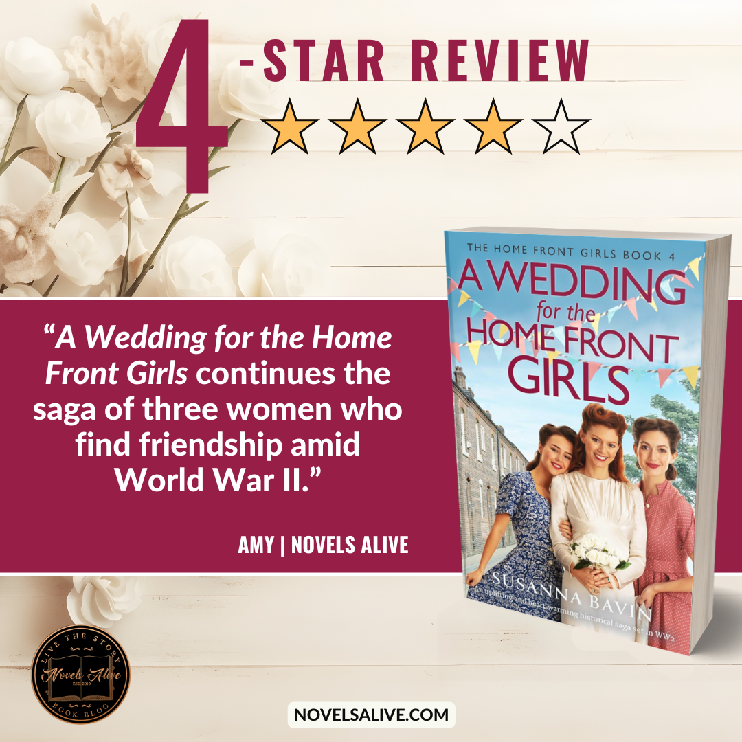 Novels Alive | 4-STAR REVIEW: A WEDDING FOR THE HOME FRONT GIRLS by Susanna Bavin