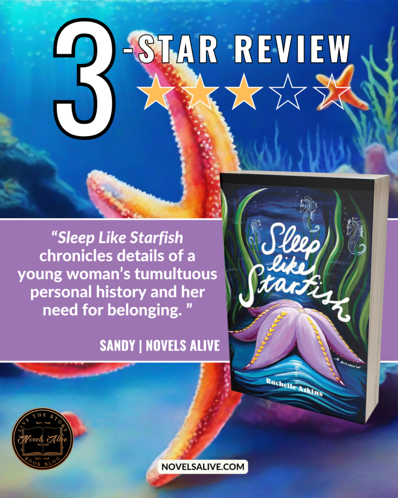 Novels Alive | 3-STAR REVIEW: SLEEP LIKE STARFISH by Rachelle Atkins