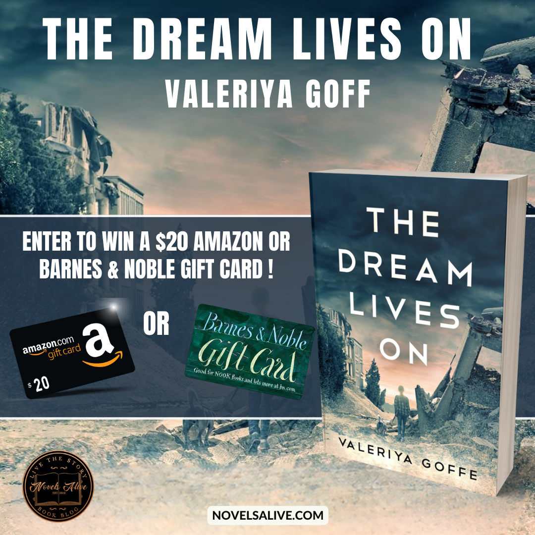 Novels Alive | SPOTLIGHT: THE DREAM LIVES ON by Valeriya Goffe Plus Giveaway!