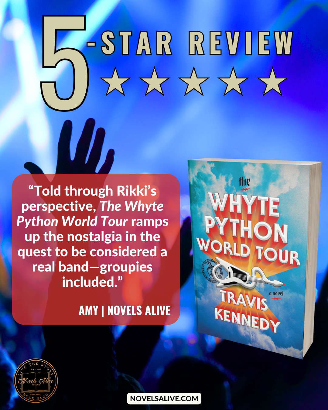 Novels Alive | 5-STAR REVIEW: THE WHYTE PYTHON WORLD TOUR by Travis Kennedy