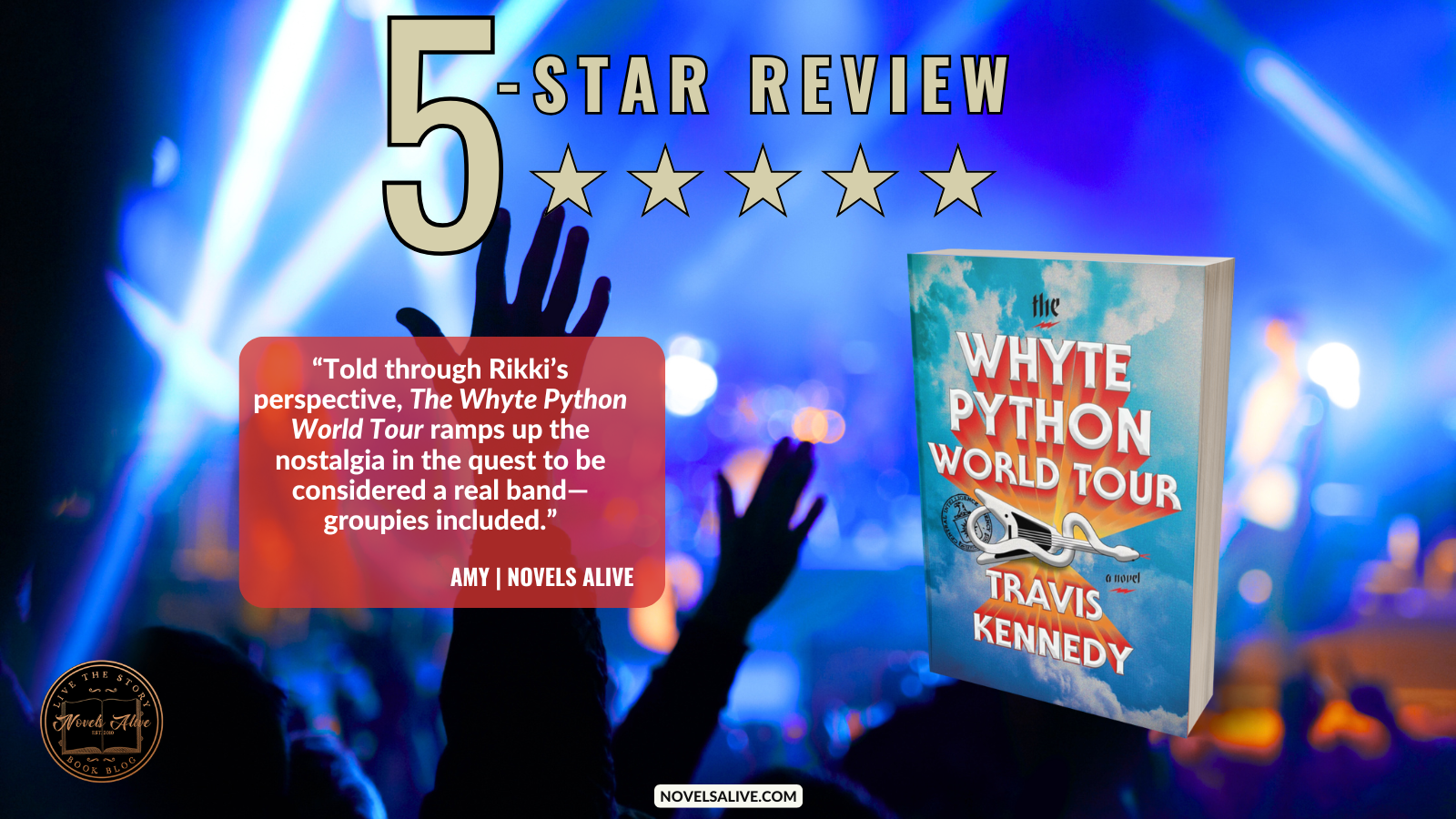 Novels Alive | 5-STAR REVIEW: THE WHYTE PYTHON WORLD TOUR by Travis Kennedy