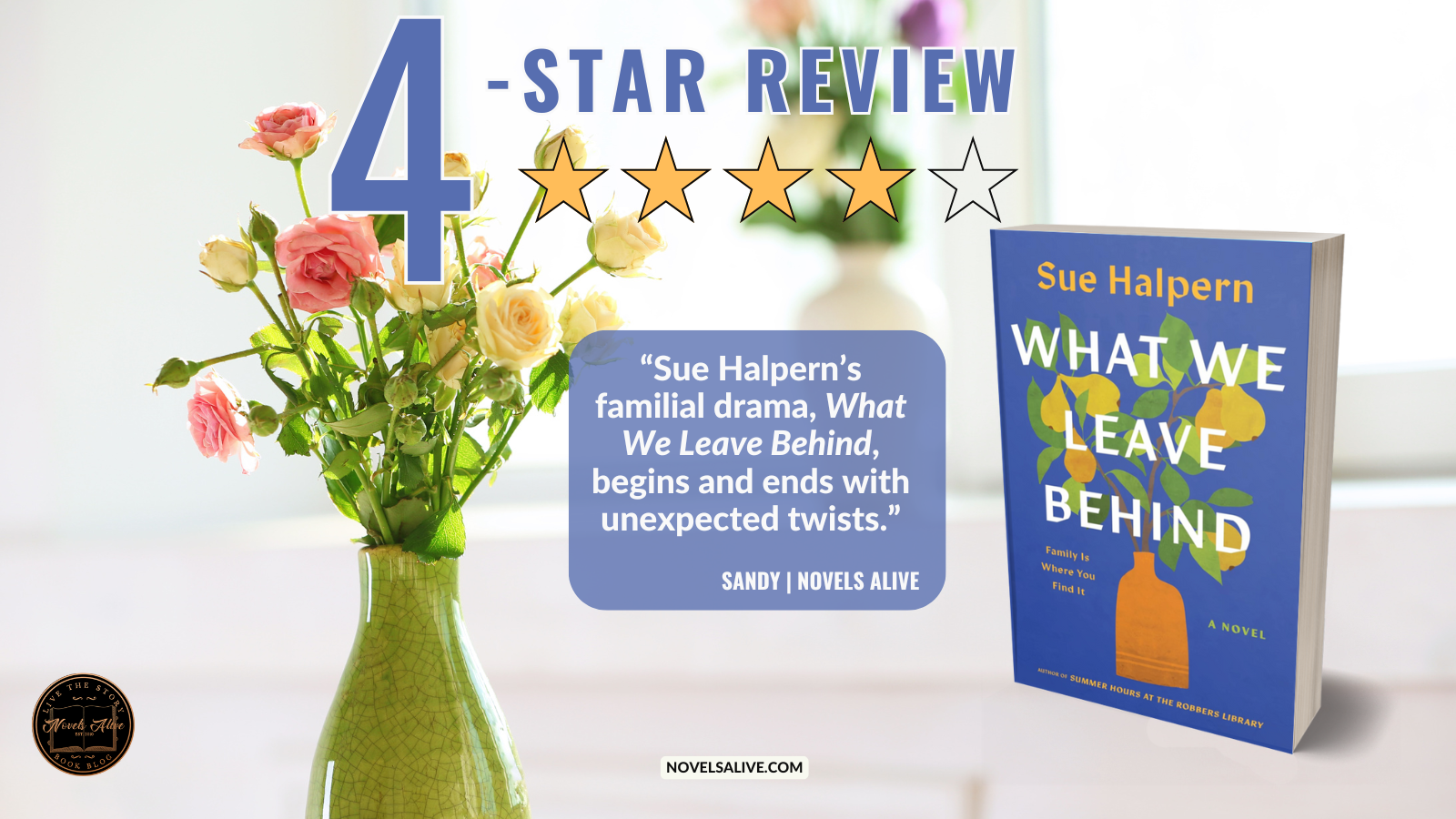 Novels Alive | 4-STAR REVIEW: WHAT WE LEAVE BEHIND by Sue Halpern