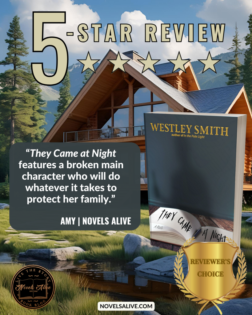 Novels Alive | 5-STAR REVIEW: THEY CAME AT NIGHT by Westley Smith ...