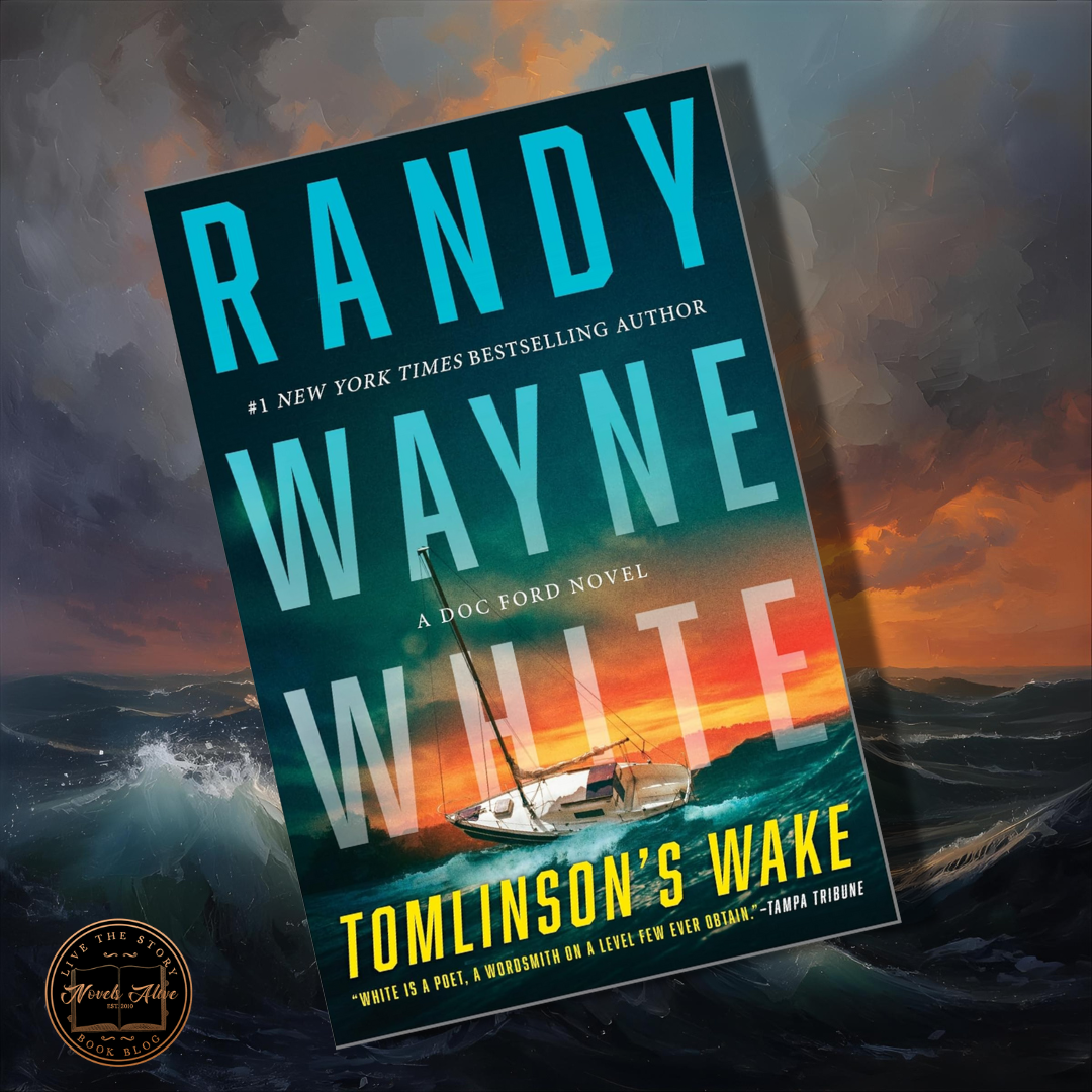 Novels Alive | 4-STAR REVIEW: TOMLINSON’S WAKE by Randy Wayne White