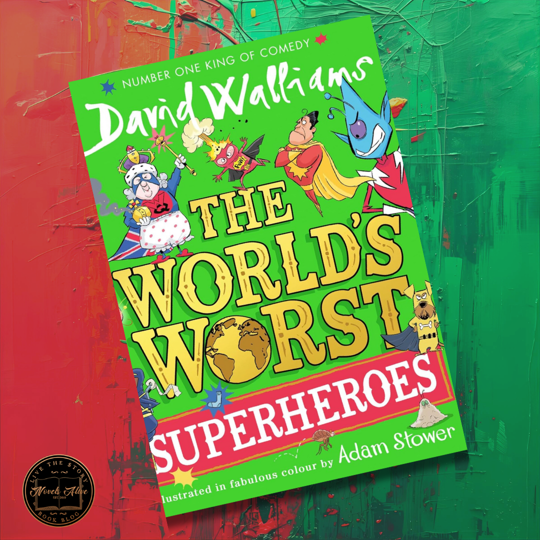 Novels Alive | 4-STAR REVIEW: THE WORLD’S WORST SUPERHEROES by David ...
