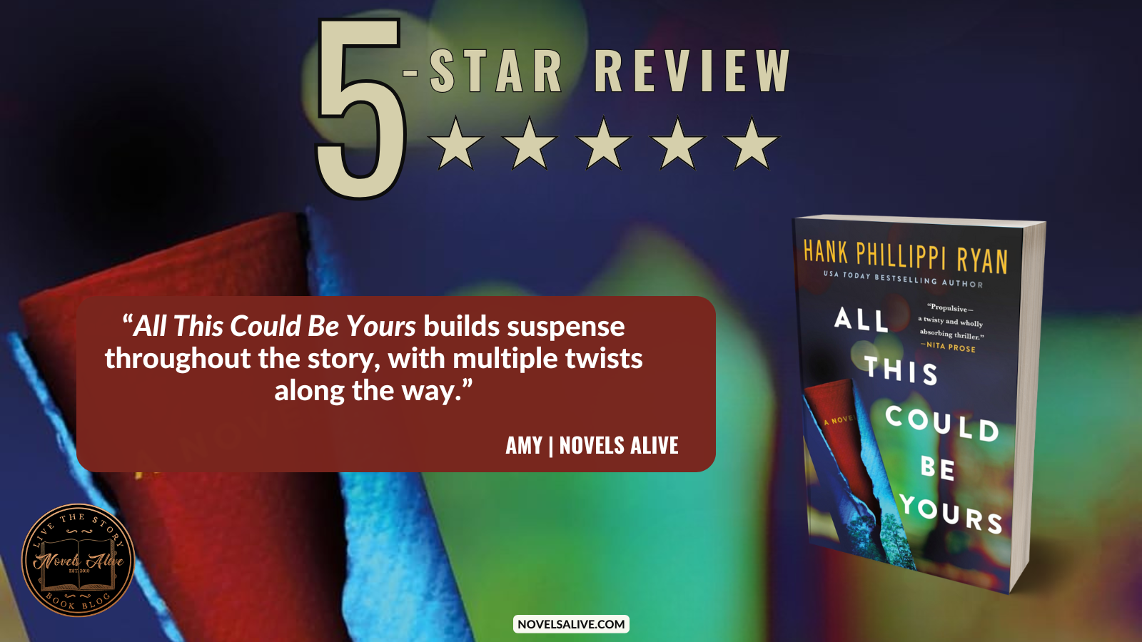 Novels Alive | 5-STAR REVIEW: ALL THIS COULD BE YOURS by Hank Phillippi ...