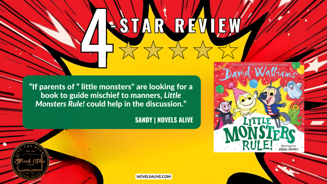 Novels Alive | 4-STAR REVIEW: LITTLE MONSTERS RULE! By David Walliams