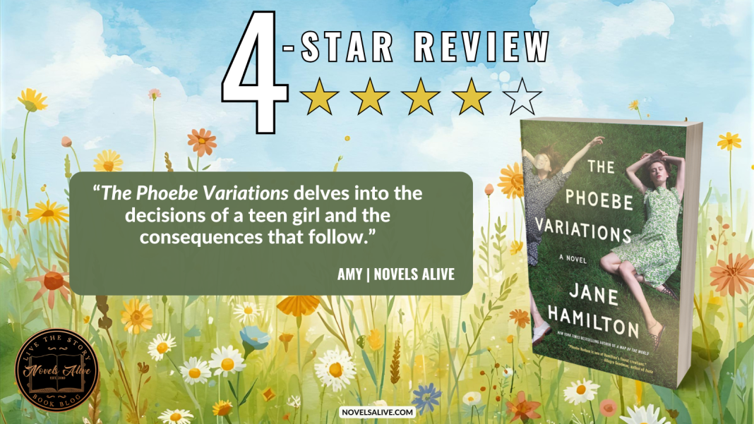 Novels Alive | 4-STAR REVIEW: THE PHOEBE VARIATIONS by Jane Hamilton