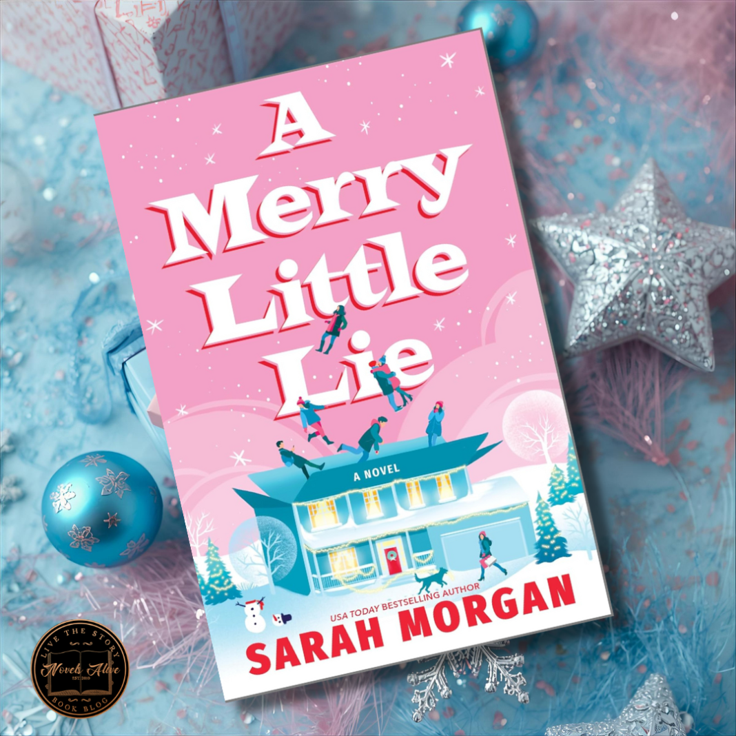 Novels Alive | 4.5-STAR REVIEW: A MERRY LITTLE LIE by Sarah Morgan