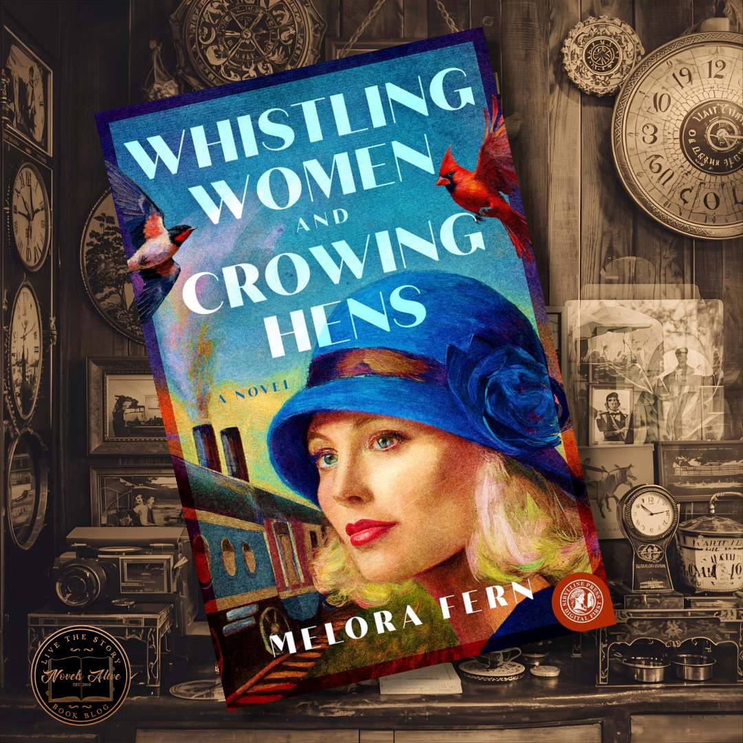 Novels Alive | 4.5-STAR REVIEW: WHISTLING WOMEN AND CROWING HENS by ...