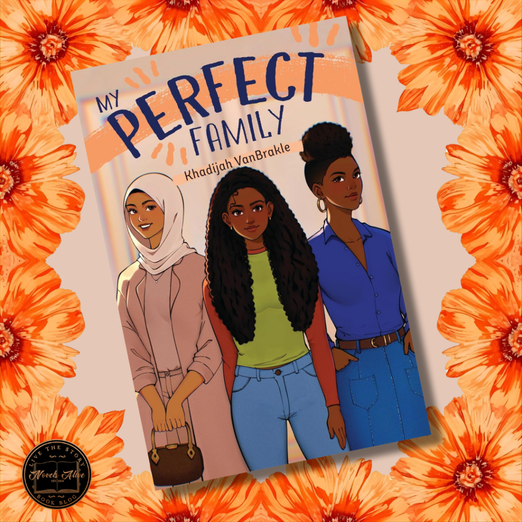 Novels Alive | 4-STAR REVIEW: MY PERFECT FAMILY by Khadijah VanBrakle