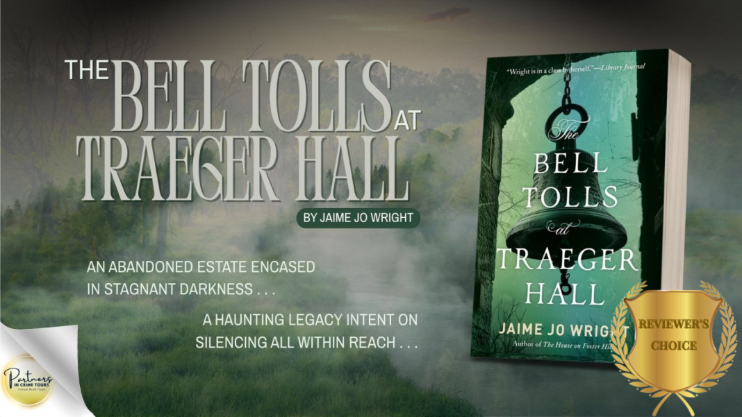 Novels Alive | 5-STAR REVIEW: THE BELL TOLLS AT TRAEGER HALL by Jaime ...