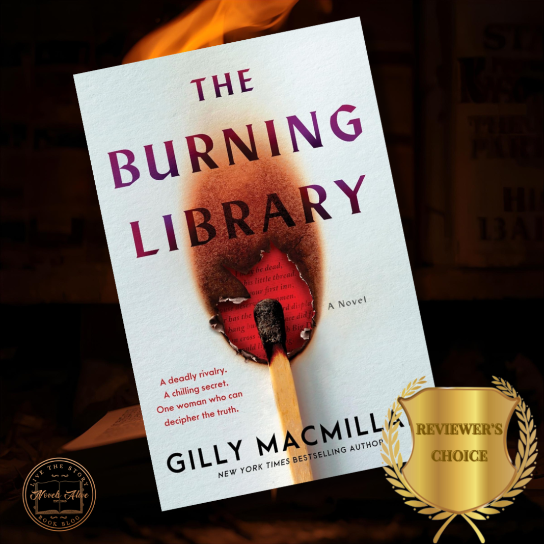 Novels Alive | 5-STAR REVIEW: THE BURNING LIBRARY By Gilly Macmillan ...
